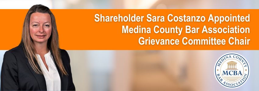 Shareholder Sara Costanzo Appointed Medina County Bar Association ...