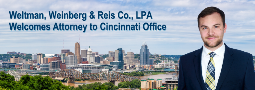 Weltman, Weinberg & Reis Co., LPA Welcomes Attorney to Cincinnati Office