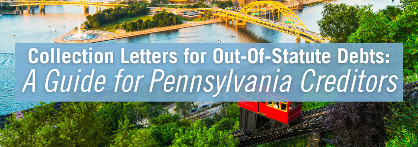 Collection Letters for Out-Of-Statute Debts: A Guide for Pennsylvania ...