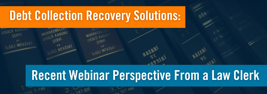 Debt Collection Recovery Solutions: Recent Webinar Perspective From a ...