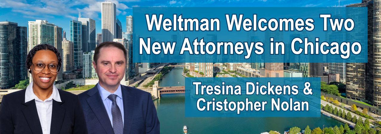Weltman Welcomes Two New Attorneys in Chicago