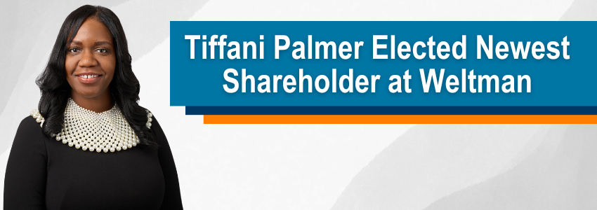 Tiffani Palmer Elected Newest Shareholder at Weltman