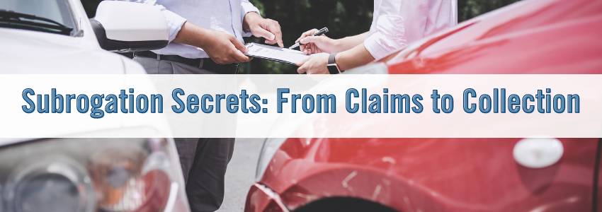 Subrogation Secrets: From Claims to Collection