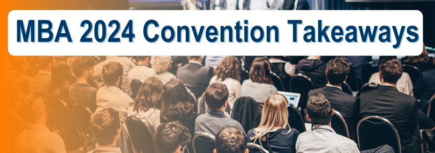 MBA 2024 Convention Takeaways