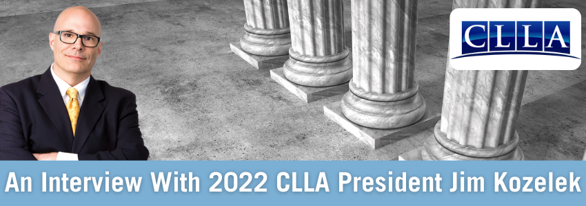 An Interview With 2022 CLLA President Jim Kozelek