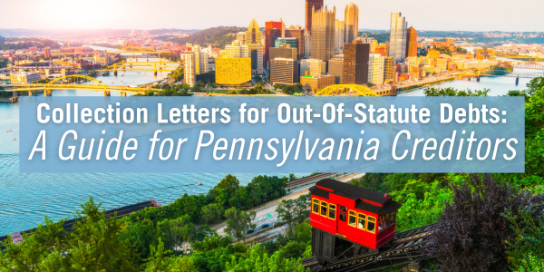 Collection Letters for Out-Of-Statute Debts: A Guide for Pennsylvania ...