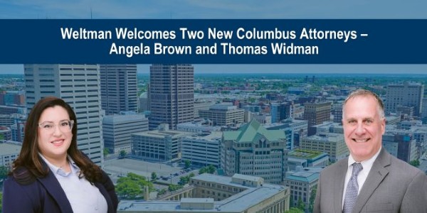 Weltman Welcomes Two New Columbus Attorneys - Angela Brown and Thomas Widman