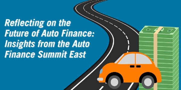 Reflecting on the Future of Auto Finance: Insights from the Auto ...