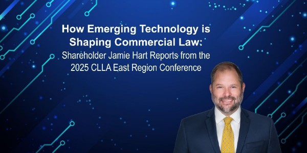 How Emerging Technology is Shaping Commercial Law: Shareholder Jamie ...